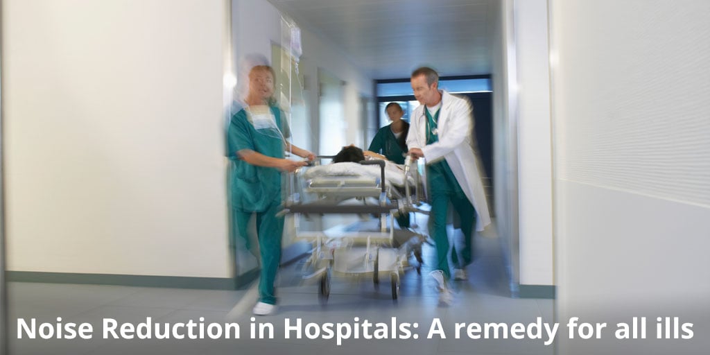 Noise Reduction in Hospitals: A remedy for all ills